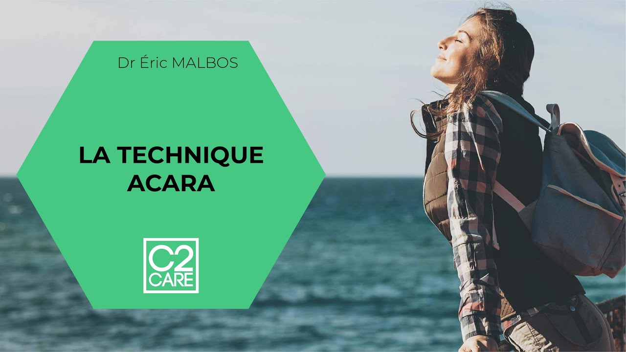 La technique ACARA - C2Care